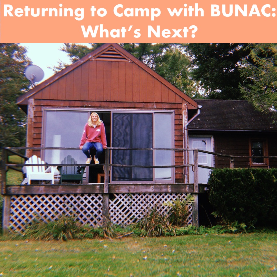 Returning to Camp with BUNAC: What’s Next? – Summer Camp Secrets